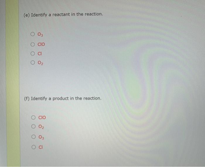 Solved The chlorine-catalyzed destruction of ozone in the | Chegg.com