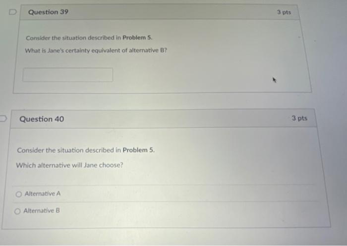 Solved Question 36 3 pts Problem 5: Jane's utility function | Chegg.com