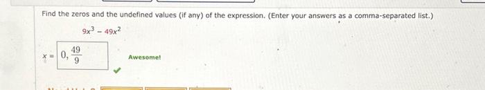 Solved Find the zeros and the undefined values (if any) of | Chegg.com