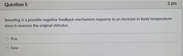 Solved Question 5 2 pts Sweating is a possible negative | Chegg.com