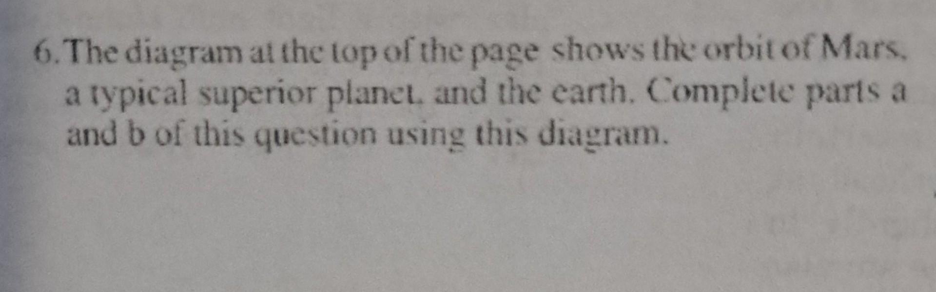 Solved 6. The diagram at the top of the page shows the orbit | Chegg.com