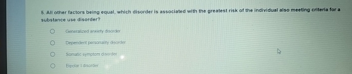 Solved All other factors being equal, which disorder is | Chegg.com