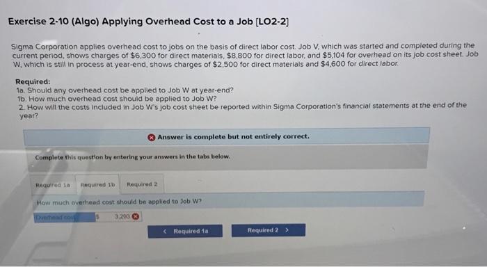 Solved Exercise 2-10 (Algo) Applying Overhead Cost to a Job | Chegg.com