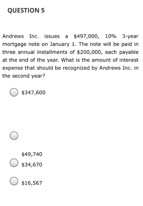Solved QUESTION 5 Andrews Inc Issues A 497 000 10 3 year Chegg