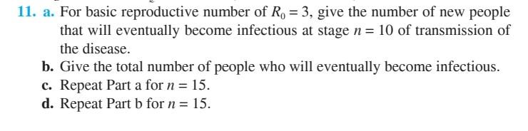 Solved 11. a. For basic reproductive number of R0=3, give | Chegg.com