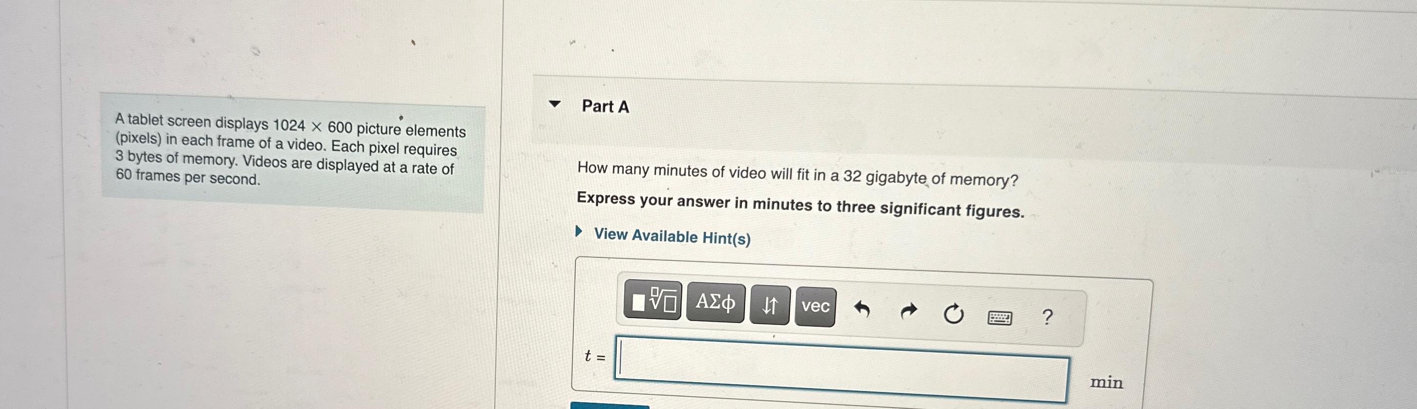 Solved A tablet screen displays 1024×600 ﻿picture elements | Chegg.com