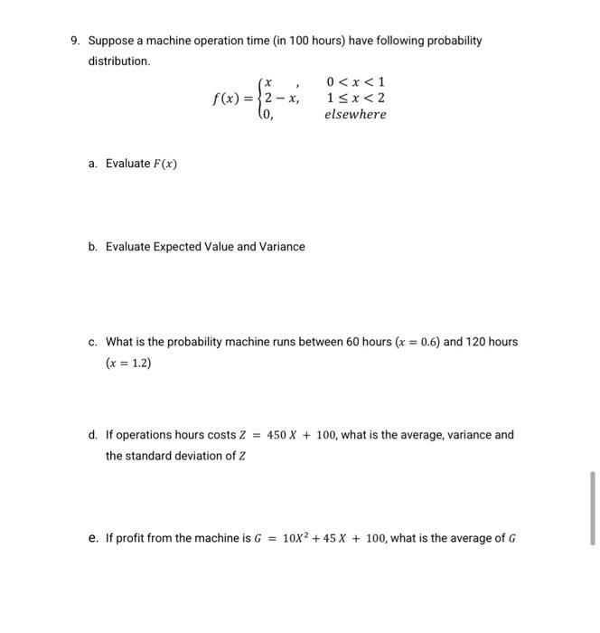 Solved 9. Suppose a machine operation time (in 100 hours) | Chegg.com