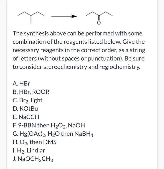 Solved The Synthesis Above Can Be Performed With Some