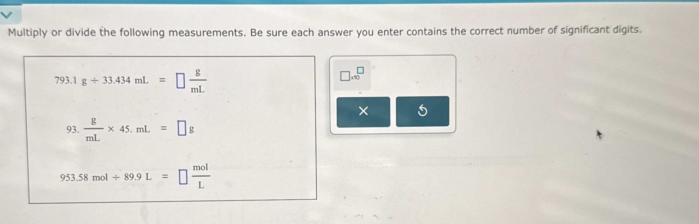 Solved Multiply or divide the following measurements. Be | Chegg.com