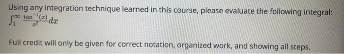 Solved Using any integration technique learned in this | Chegg.com