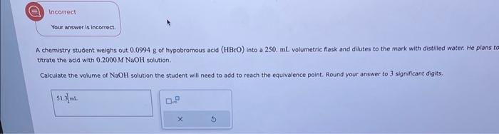 Solved A chemistry student welghs out 0.0994 g of | Chegg.com