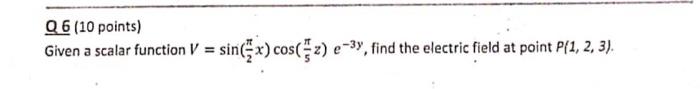 Solved Q6 (10 points) Given a scalar function | Chegg.com Solved Q6 (10 points) Given a scalar function | Chegg.com