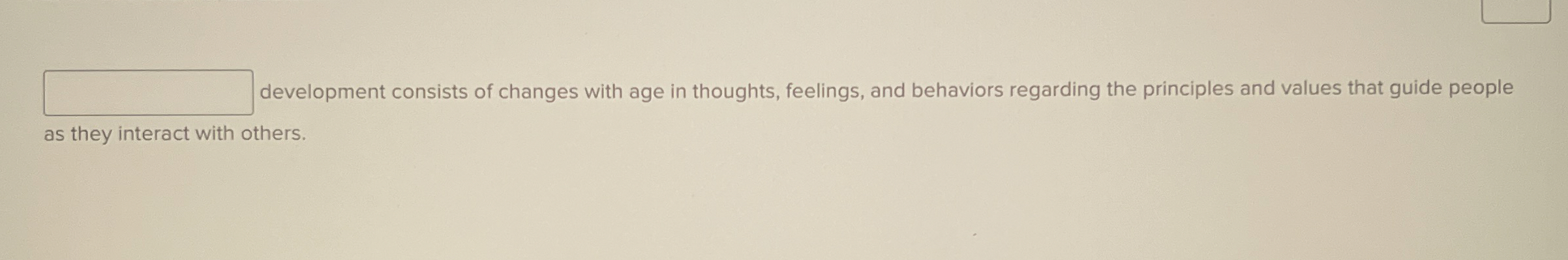 Solved development consists of changes with age in thoughts, | Chegg.com