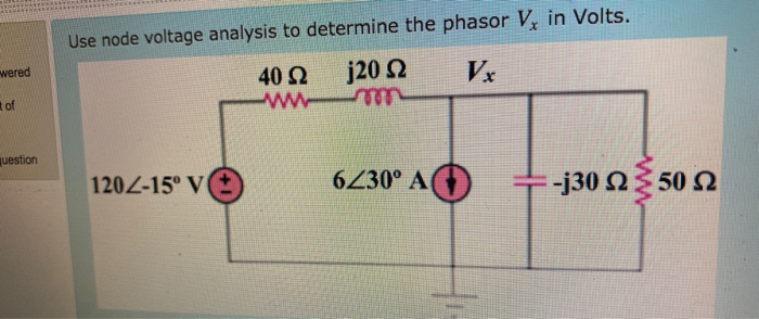 Solved wered Use node voltage analysis to determine the | Chegg.com