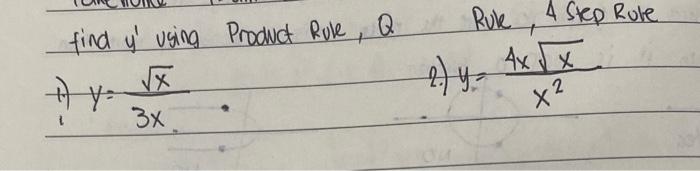 Solved find y′ using Product Rule, Q Rule, 4 Step Rule 1) | Chegg.com