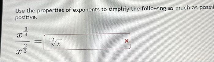 Solved Use the properties of exponents to simplify the | Chegg.com
