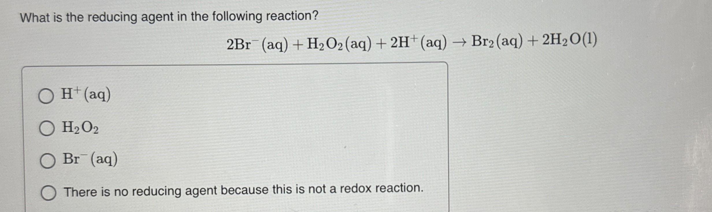 Solved What is the reducing agent in the following | Chegg.com