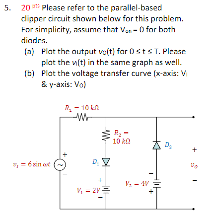 Solved 20 ﻿pts Please refer to the parallel-basedclipper | Chegg.com