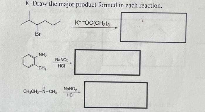 Solved 8. Draw the major product formed in each reaction. Br | Chegg.com