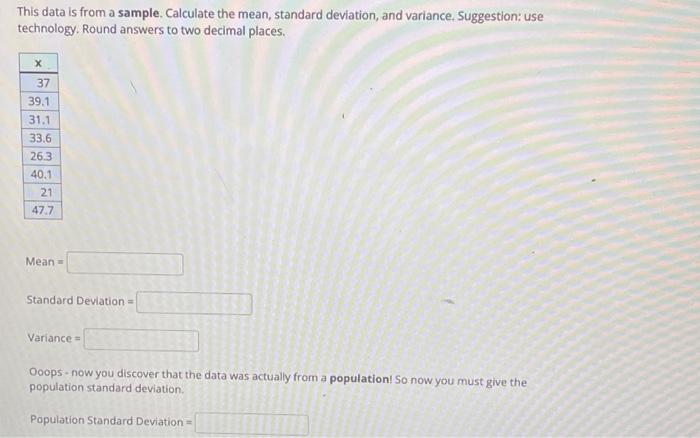 Solved This data is from a sample. Calculate the mean, | Chegg.com