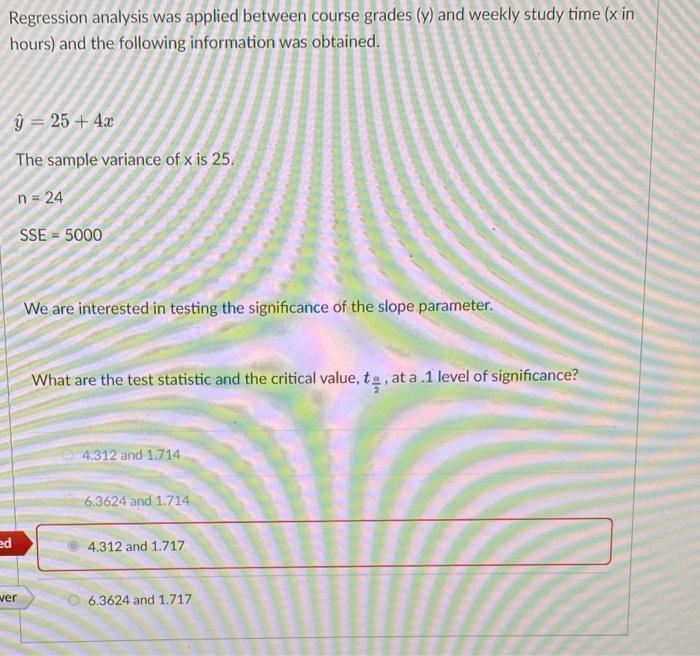 Solved Regression analysis was applied between course grades | Chegg.com