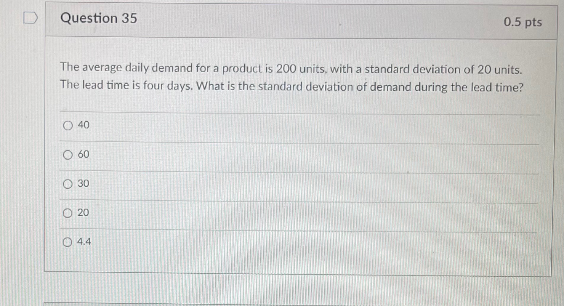 Solved Question 35The average daily demand for a product is | Chegg.com
