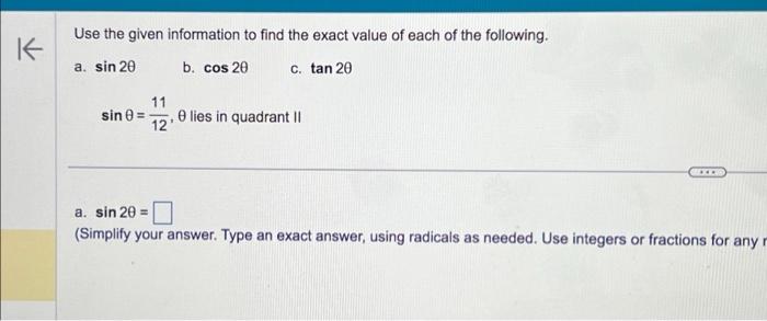 Solved K Use the given information to find the exact value | Chegg.com