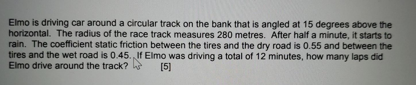 Solved Elmo is driving car around a circular track on the | Chegg.com