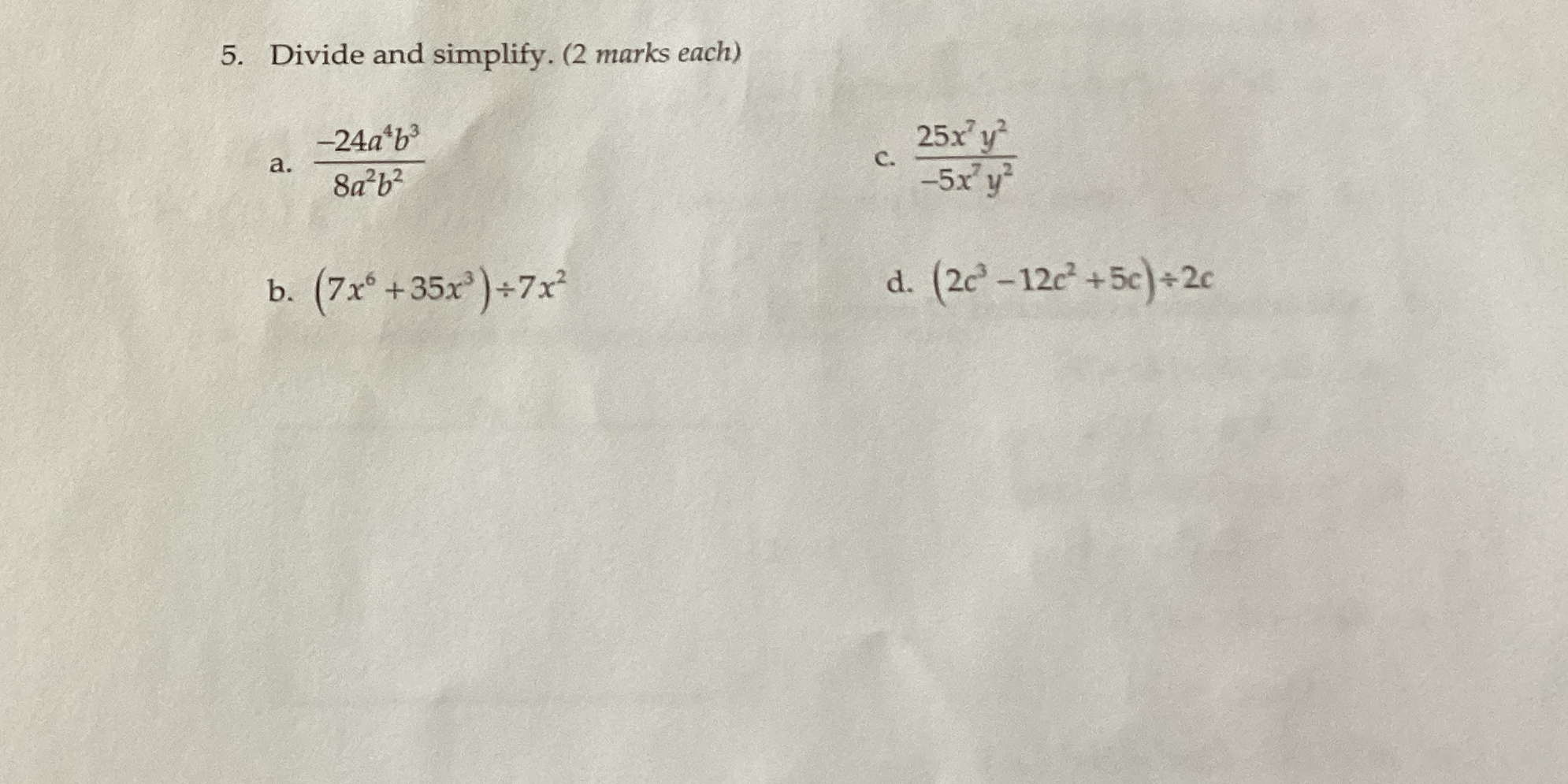 Solved Divide and simplify. (2 ﻿marks | Chegg.com