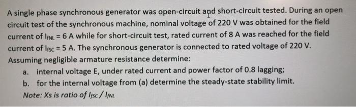Solved A single phase synchronous generator was open-circuit | Chegg.com