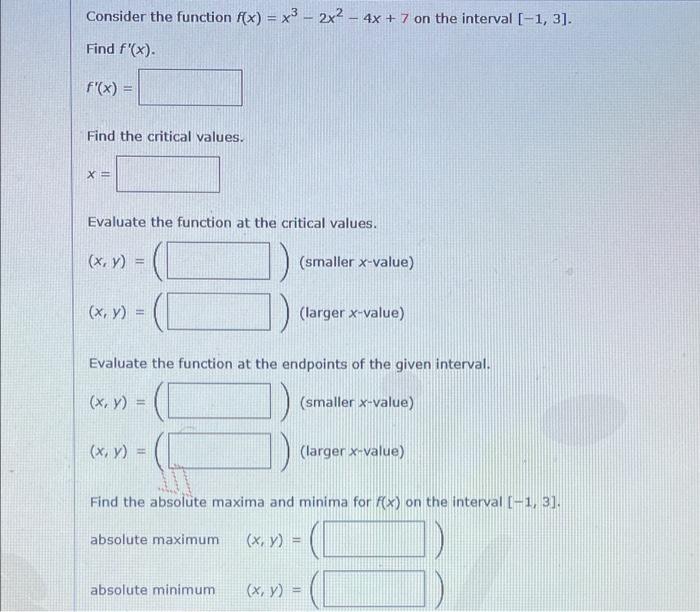 Solved Consider the function f(x) = x3 - 2x2 - 4x + 7 on the | Chegg.com