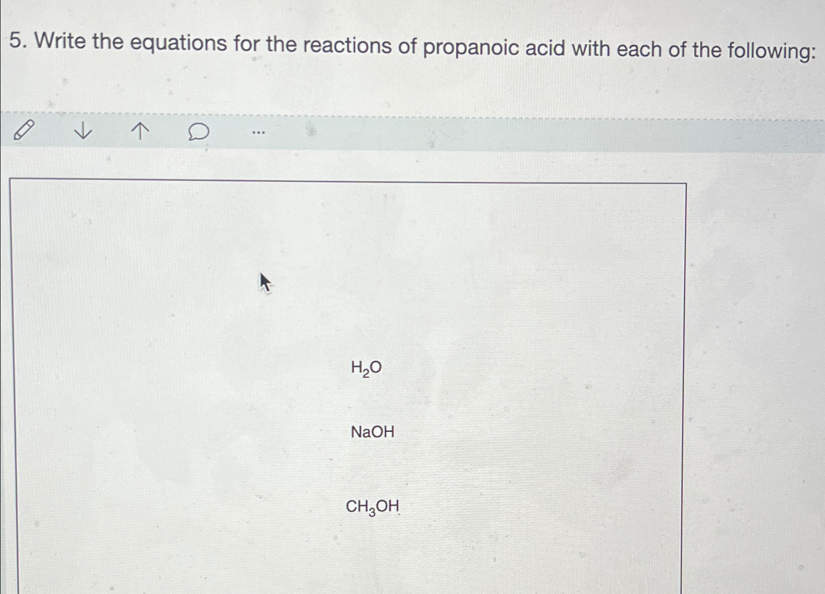 Solved Write the equations for the reactions of propanoic | Chegg.com
