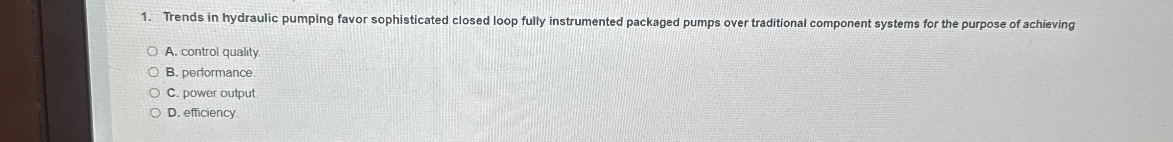 Solved Trends in hydraulic pumping favor sophisticated | Chegg.com