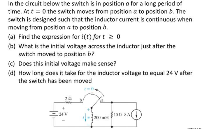 Solved In the circuit below the switch is in position a for | Chegg.com
