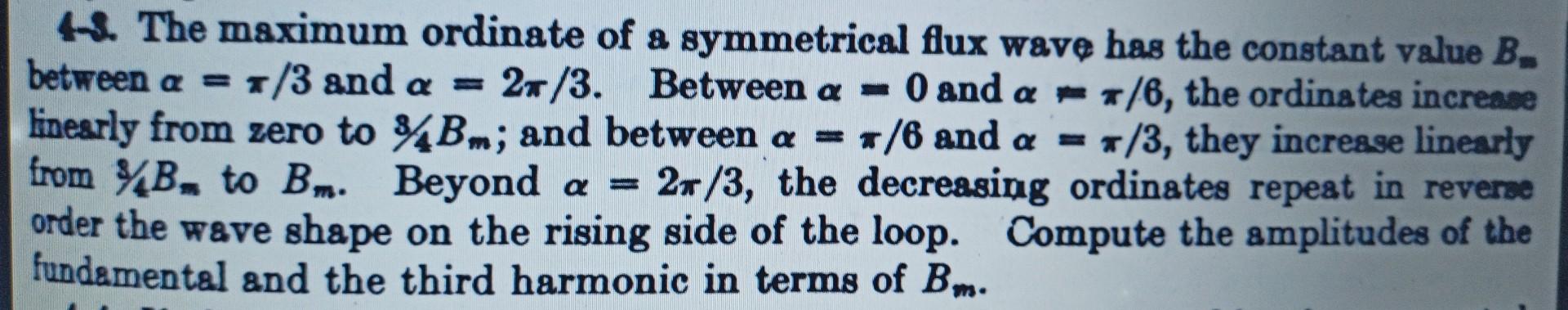 Solved H. The maximum ordinate of a symmetrical flux wave | Chegg.com