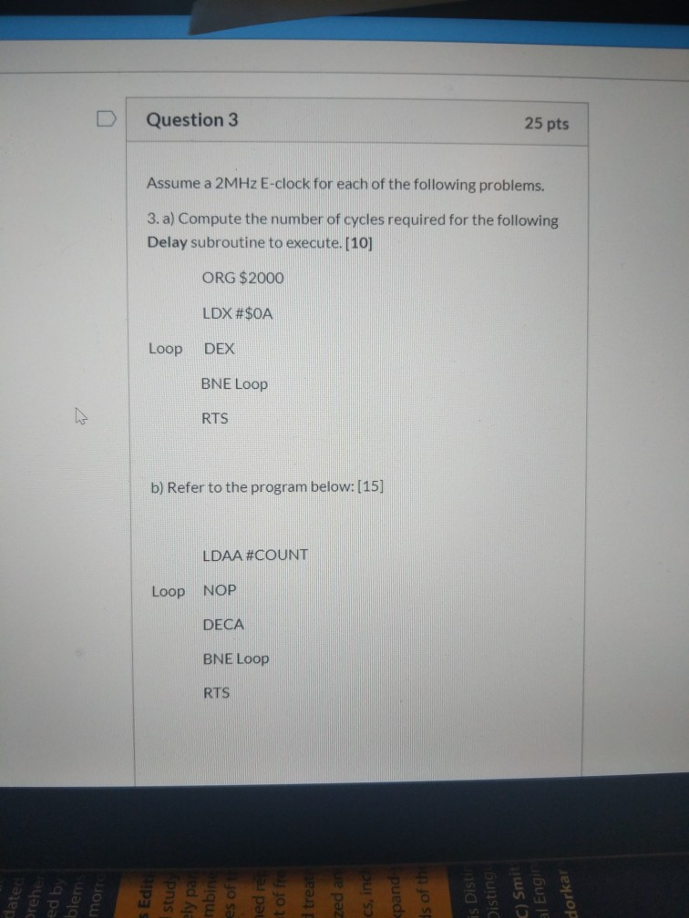 Question 3 25 pts Assume a 2MHz E-clock for each of | Chegg.com
