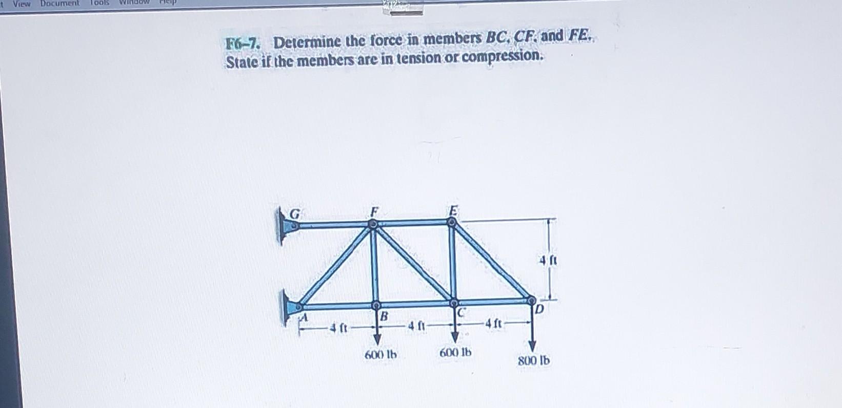 Solved F6-7. Determine the force in members BC,CF. and FE. | Chegg.com