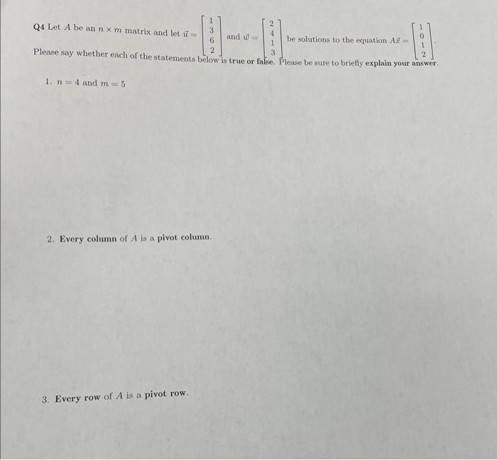 Solved Q4 Let A be an n×m matrix and let u=⎣⎡1362⎦⎤ and | Chegg.com