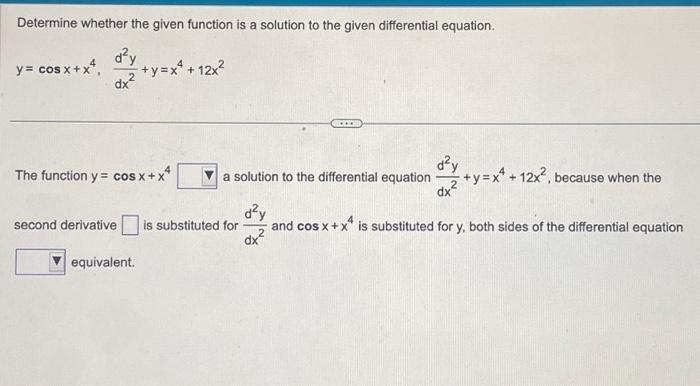 Solved Determine whether the given function is a solution to | Chegg.com