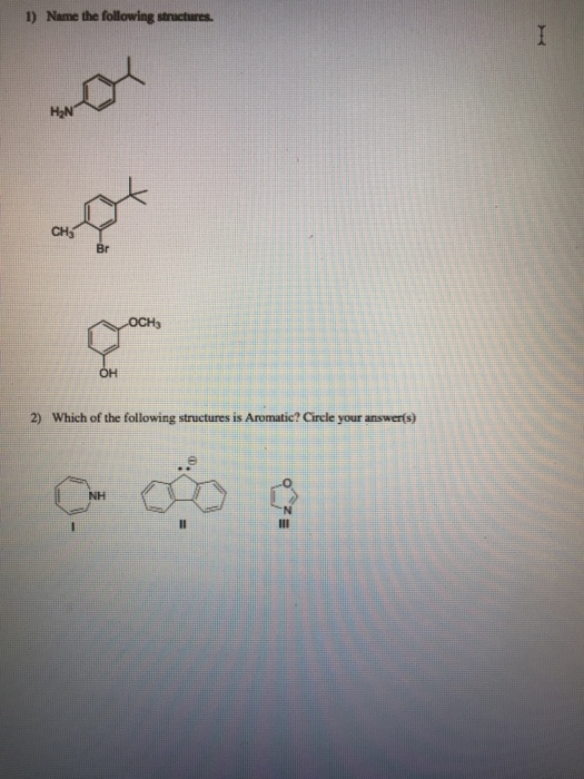 Solved 1) Name the following structures. CHS Br OCH 2) Which | Chegg.com