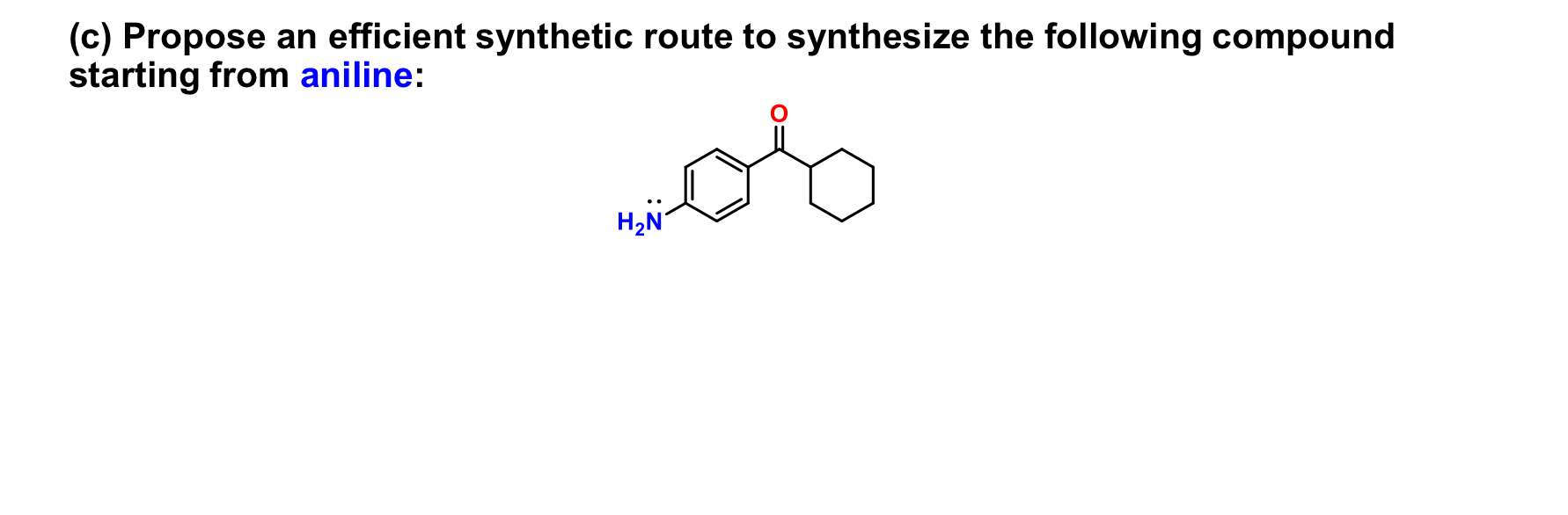 Solved (c) ﻿Propose an efficient synthetic route to | Chegg.com