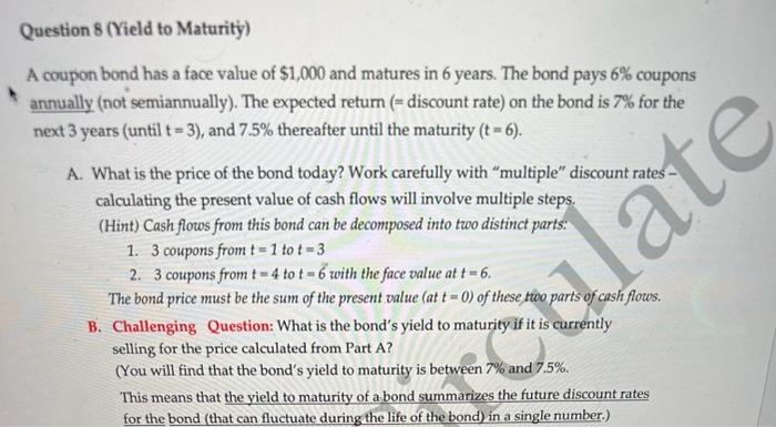 Solved uestion 8 (Yield to Maturity) coupon bond has a face | Chegg.com