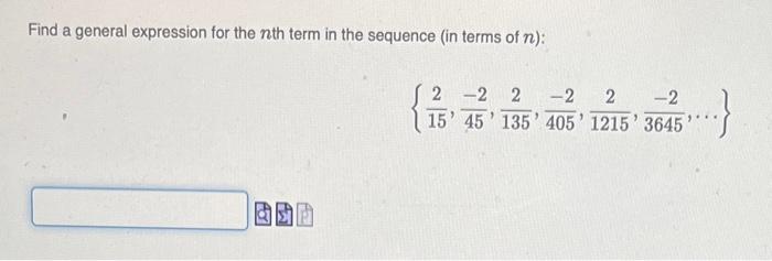 Solved Find a general expression for the nth term in the | Chegg.com