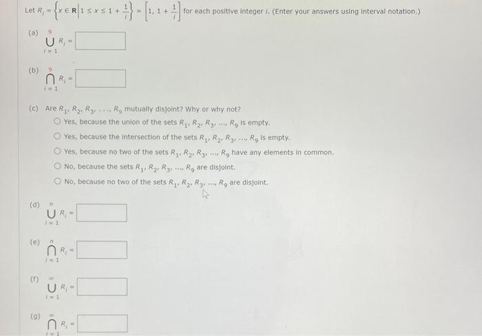 Solved R1={x∈R∣1≤x≤1+11}=[1,1+11] for each positive integer | Chegg.com