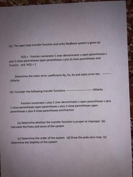 Solved Q1: The open loop transfer function and unity | Chegg.com