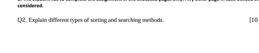 Solved considered.Q2. ﻿Explain different types of sorting | Chegg.com