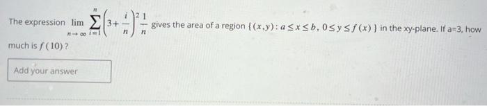 Solved The expression limn→∞∑i=1n(3+ni)2n1 gives the area of | Chegg.com