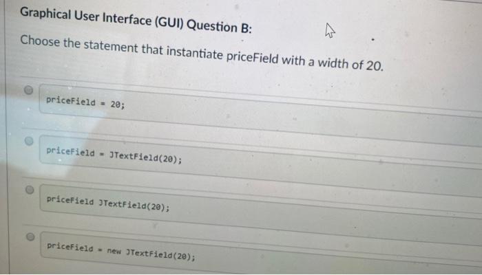 Solved Graphical User Interface (GUI) Question D: Choose the | Chegg.com