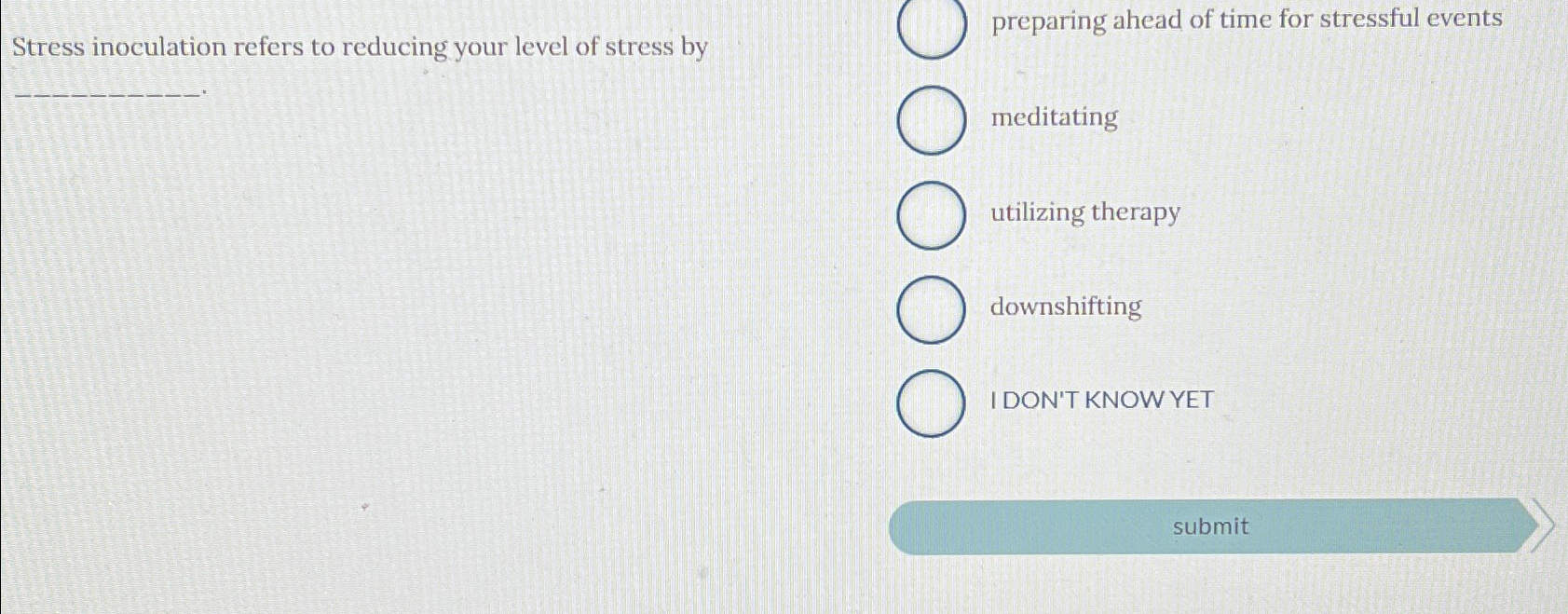 Solved Stress inoculation refers to reducing your level of | Chegg.com
