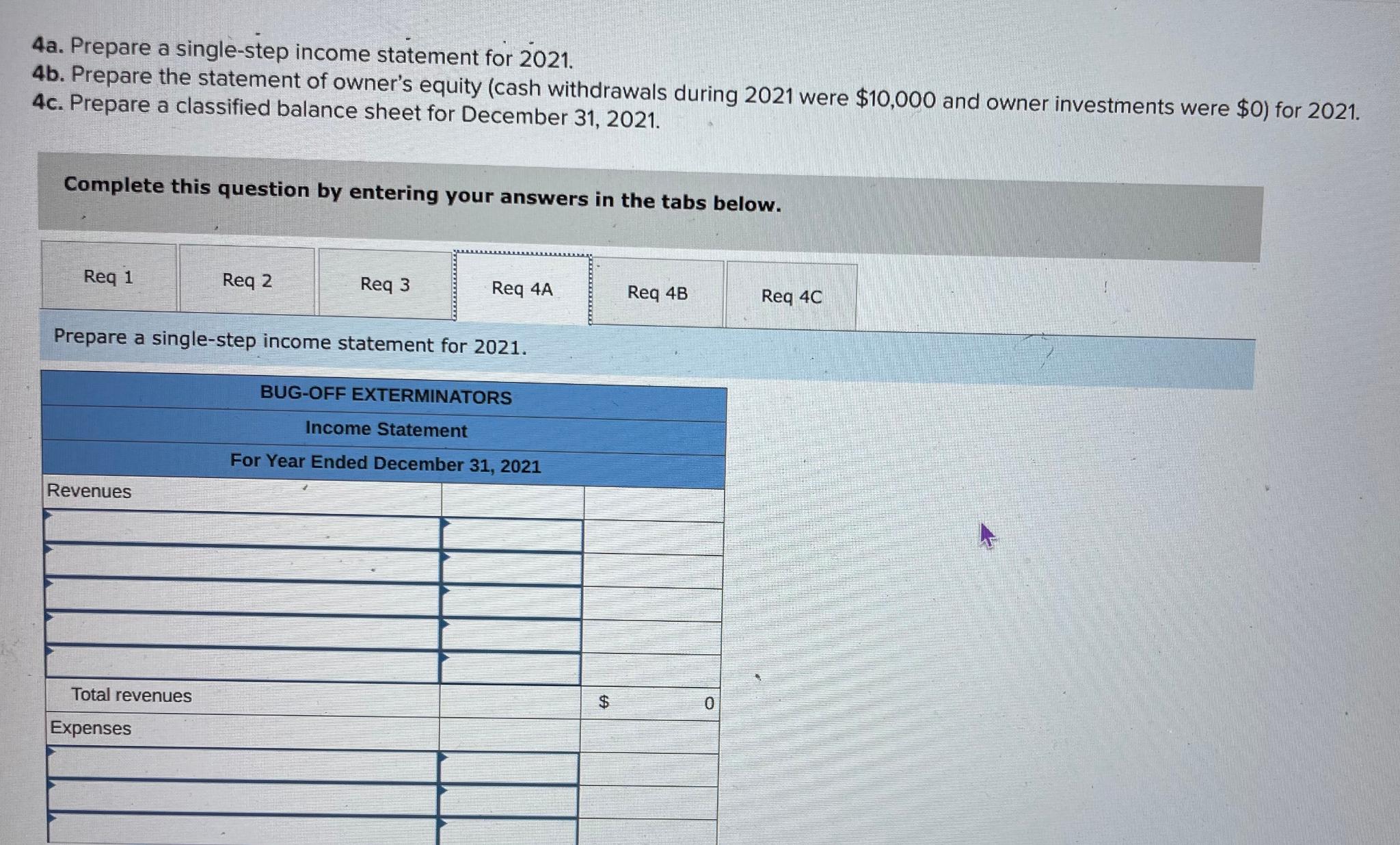 Solved 4a. ﻿Prepare a single-step income statement for | Chegg.com